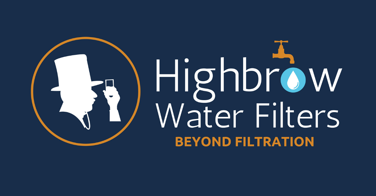 Highbrow Water Filters - Beyond Filtration